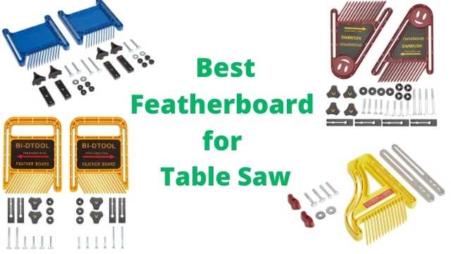 Best Featherboard for Table Saw | Ultimate Buying Guide - Top Tools Lab